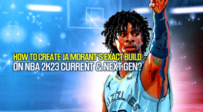 How to Create Ja Morant's EXACT Build on NBA 2K23 Current & Next Gen?