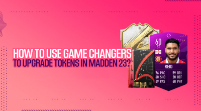 How to use game changers to upgrade tokens in Madden 23?