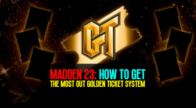 How to Get the Most Out of the MUT 23 Golden Ticket System?